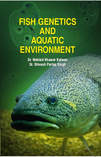 Fish Genetics and Aquatic Environment – AMIGA PRESS INC.,